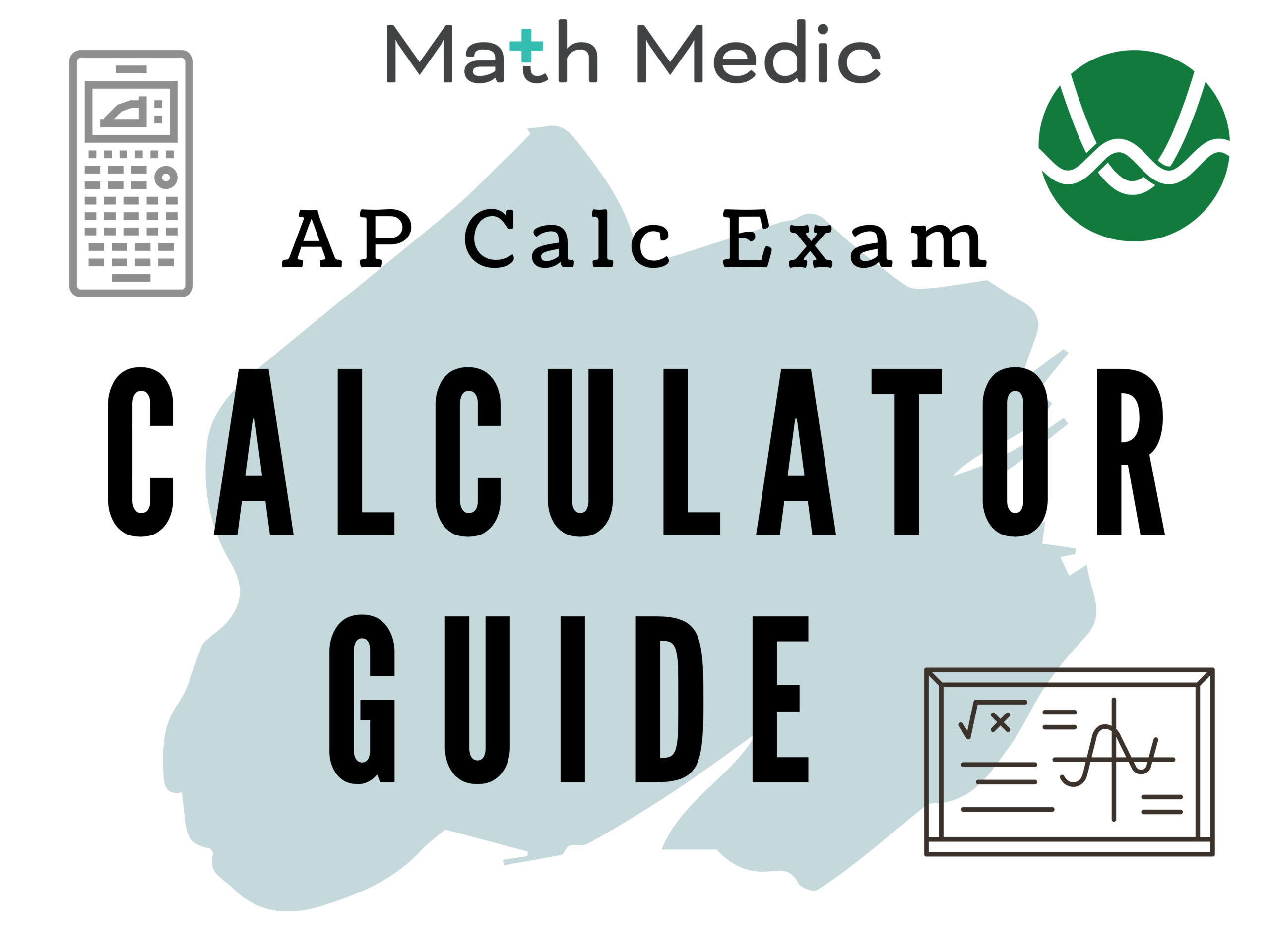 How to Use Your Calculator (or Desmos!) on the AP® Calc Exam | Math Medic