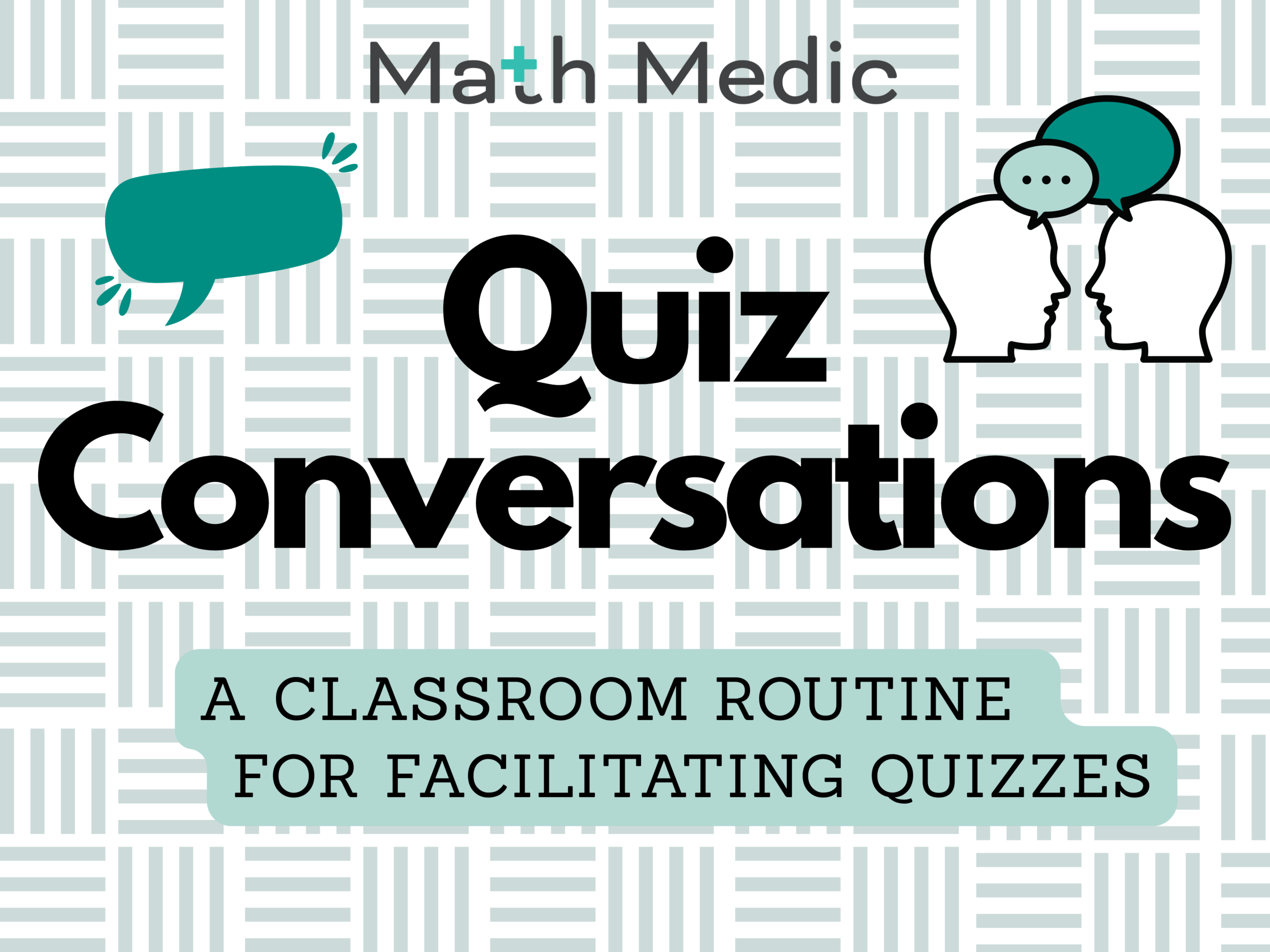 Quiz Conversations: Turning Assessments Into Heated Math Discussions ...
